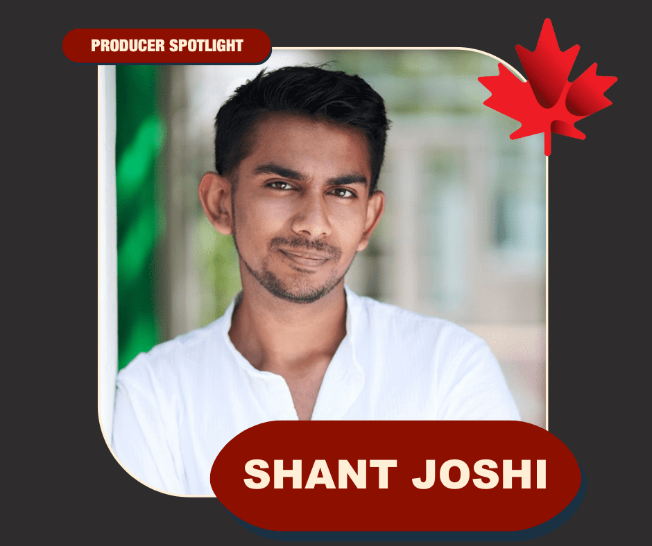 Shant Joshi: producing with purpose - RDV Canada